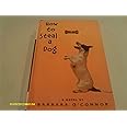 How to Steal a Dog: O'Connor, Barbara: 9780374334970: Amazon.com: Books