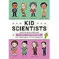 Kid Scientists: True Tales of Childhood from Science Superstars (Kid ...