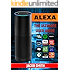 Amazon Alexa: Ultimate User Guide 2017 for Amazon Echo, Echo Dot & Amazon Tap +500 Secret Easter ...