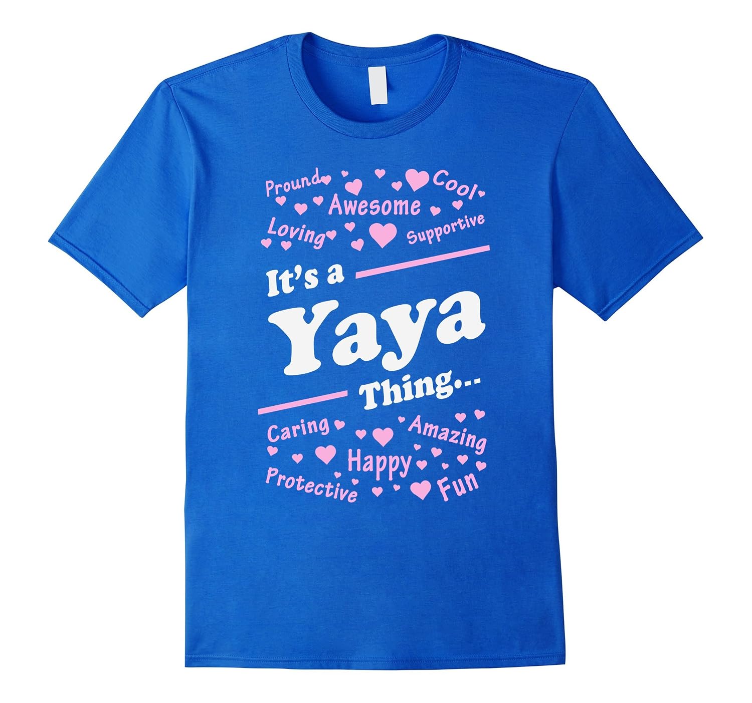 It’s A Yaya Thing T-Shirts Funny Gifts For Grandmothers-BN – Banazatee