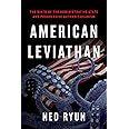 American Leviathan: The Birth of the Administrative State and Progressive Authoritarianism: Ryun ...