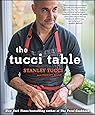 The Tucci Table: Cooking With Family and Friends: Stanley Tucci ...