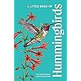 A Little Book of Hummingbirds (Little Book of Natural Wonders): Weaver ...