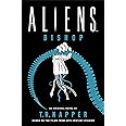 Amazon.com: Aliens: Bishop: 9781803364513: Napper, T.R.: Books