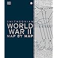 Amazon.com: World War II Map by Map (DK History Map by Map ...