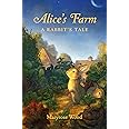 Amazon.com: Alice's Farm: A Rabbit's Tale: 9781250224552: Wood, Maryrose