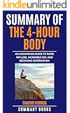 The 4-Hour Body: An Uncommon Guide to Rapid Fat-Loss, Incredible Sex ...