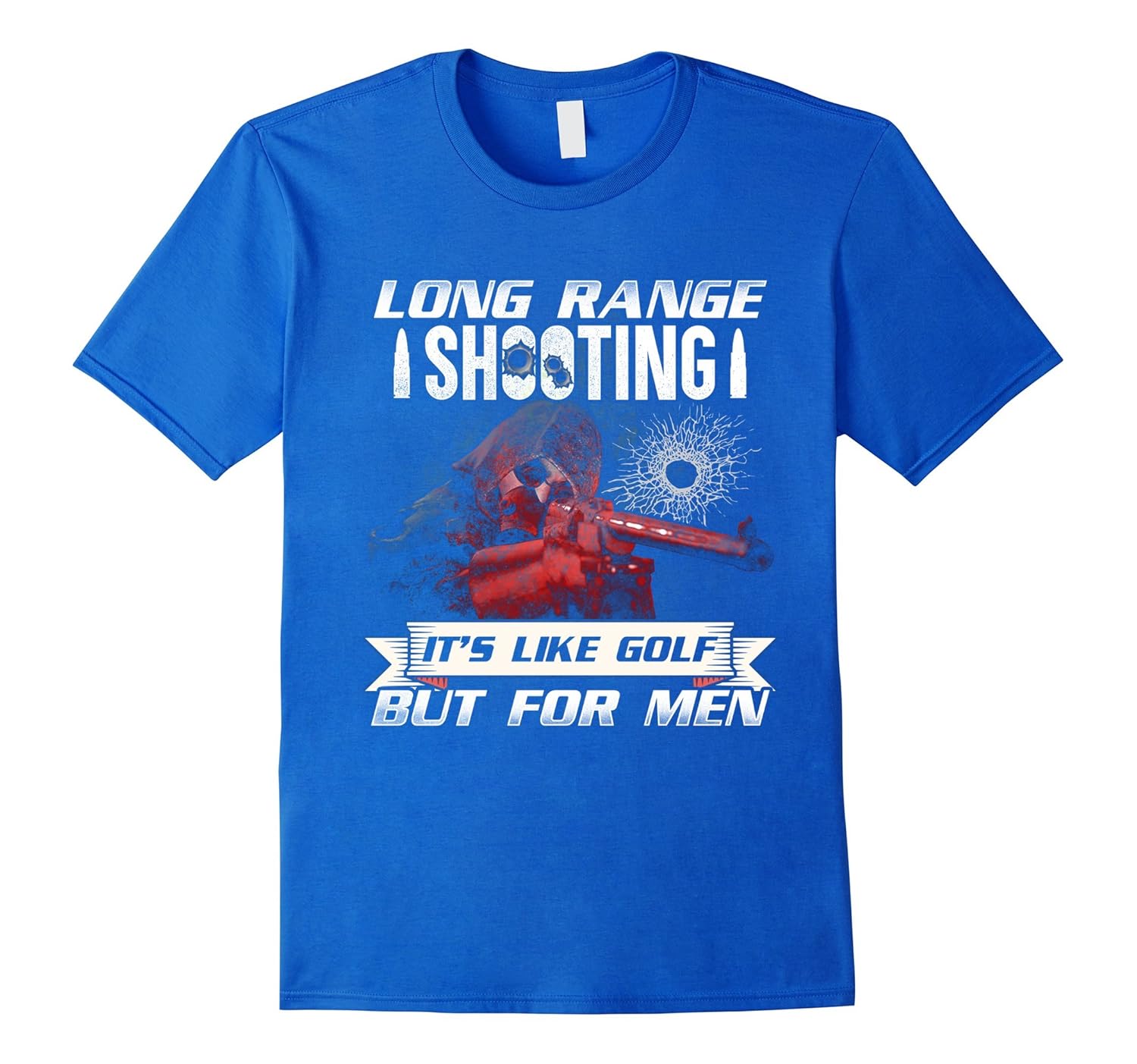 Mens Long range shooting its like golf but for men T-Shirt-TD – Teedep