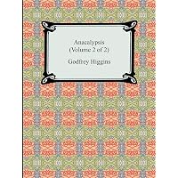 Anacalypsis (Volume 1 of 2, Part 1 of 2): Higgins, Godfrey ...