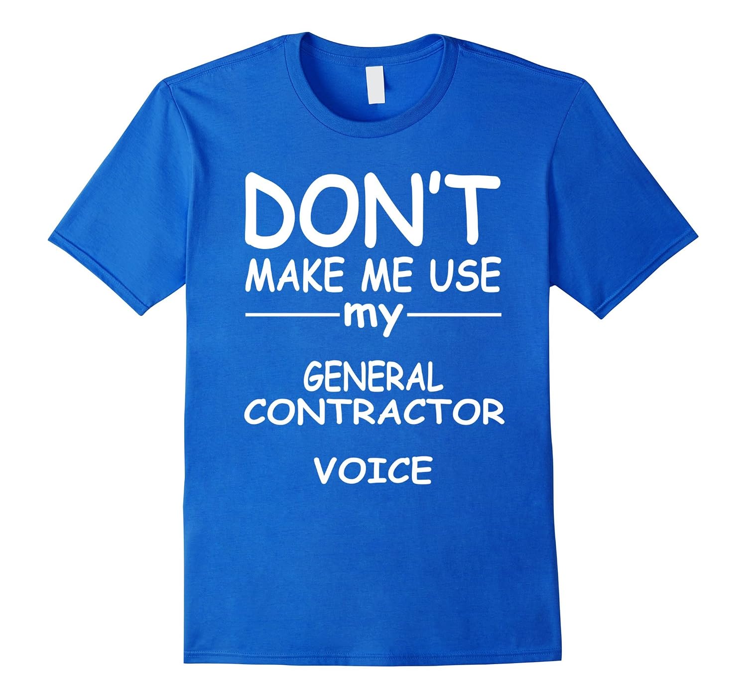 GENERAL CONTRACTOR T Shirt I Love My Job TD Theteejob