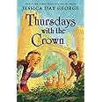 Thursdays with the Crown (Tuesdays at the Castle): George, Jessica Day ...
