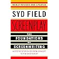 Screenplay: The Foundations of Screenwriting by Field, Syd