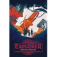The Explorer: Rundell, Katherine: 9781481419451: Amazon.com: Books
