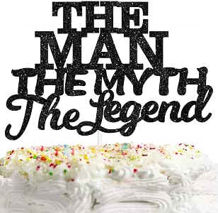 The Man The Myth The Legend Cake Topper Decorations Dad Birthday Theme ...