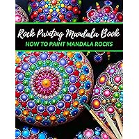 Rock Painting Mandala Book how to paint Mandala Rocks: The Art of Stone ...