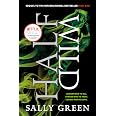Amazon.com: Half Wild (The Half Bad Trilogy): 9780147511935: Green ...