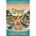 The Firefly Summer: Matson, Morgan: 9781534493353: Amazon.com: Books