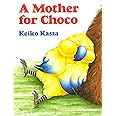 A Mother for Choco (Paperstar): Kasza, Keiko: 9780698113640: Amazon.com ...