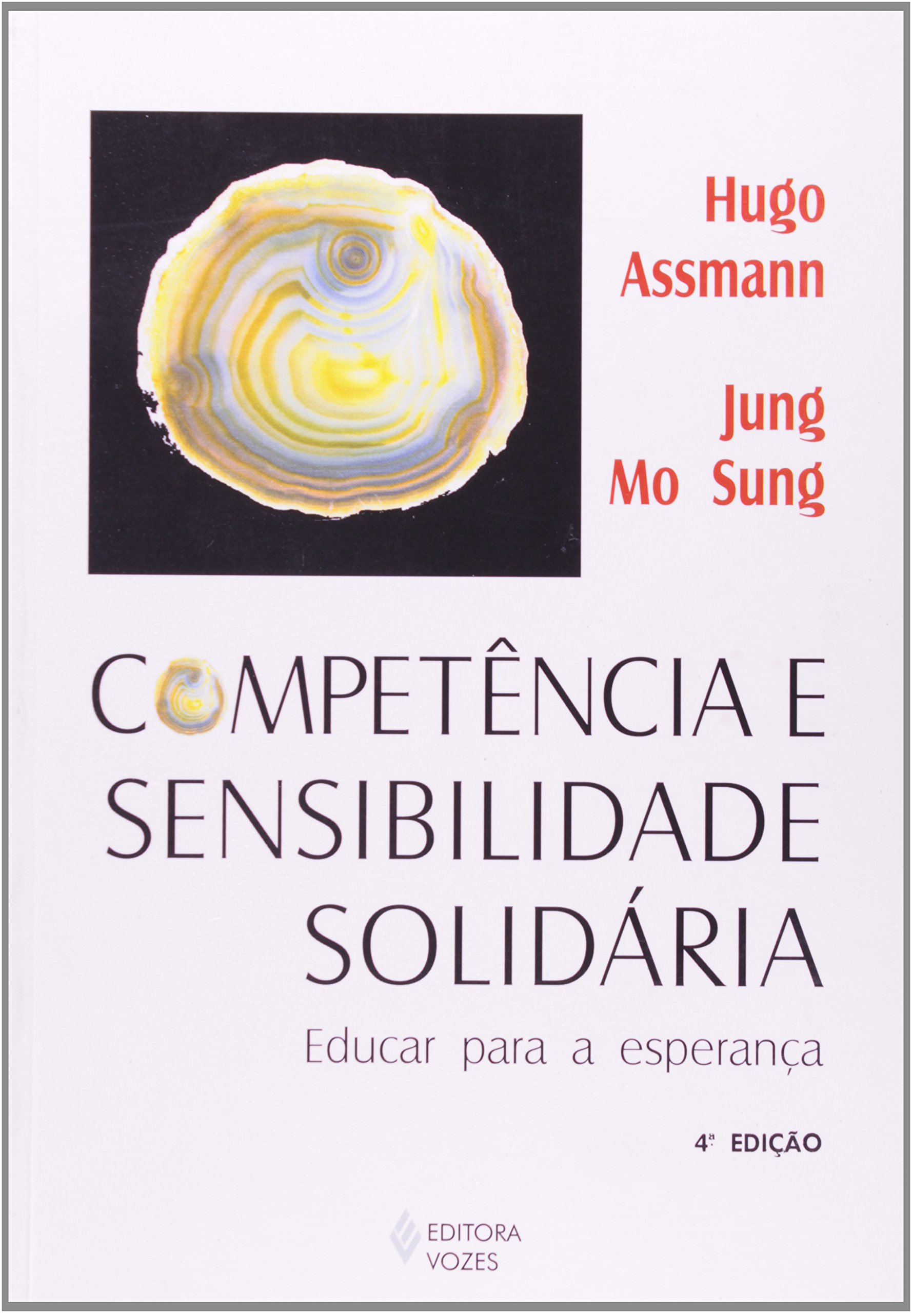 Competencia E Sensibilidade Solidaria. Educar Para A Esperança PDF Hugo ...