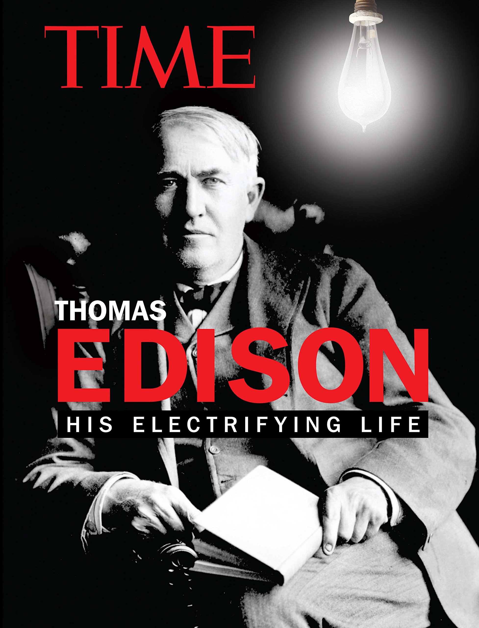 TIME Thomas Edison: His Electrifying Life