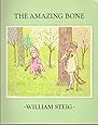 The Amazing Bone By William Steig: Amazon.com: Books