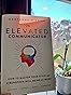 The Elevated Communicator: How to Master Your Style and Strengthen Well ...