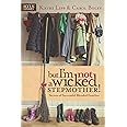 But I'm NOT a Wicked Stepmother!: Secrets of Successful Blended ...