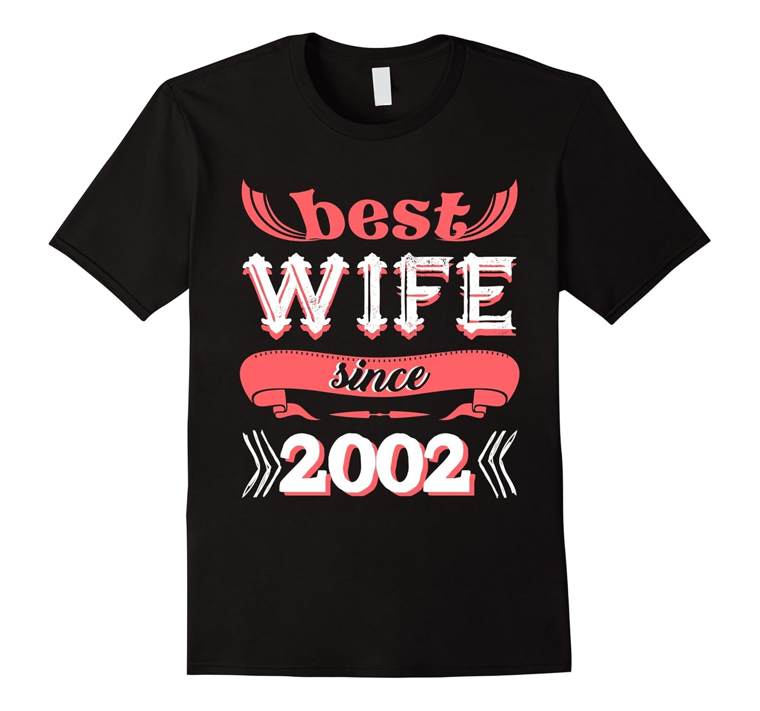 Best Wife Since 2002 T-Shirt. 15th Wedding Anniversary Ideas-TH – TEEHELEN