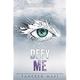 Amazon.com: Defy Me (Shatter Me, 5): 9780062676399: Mafi, Tahereh: Books