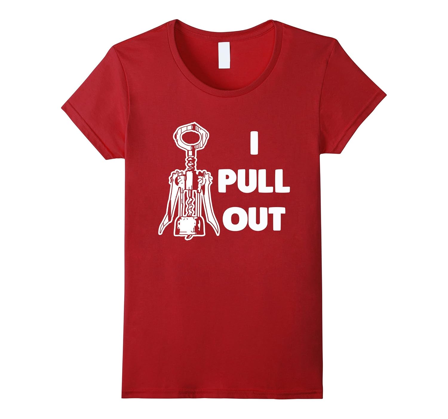 I Pull Out T-Shirt funny saying wine humor novelty drinking-4LVS ...