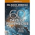 60 Days of Prophecies: The Truth Behind End-Time Warnings: Jeremiah, Dr ...