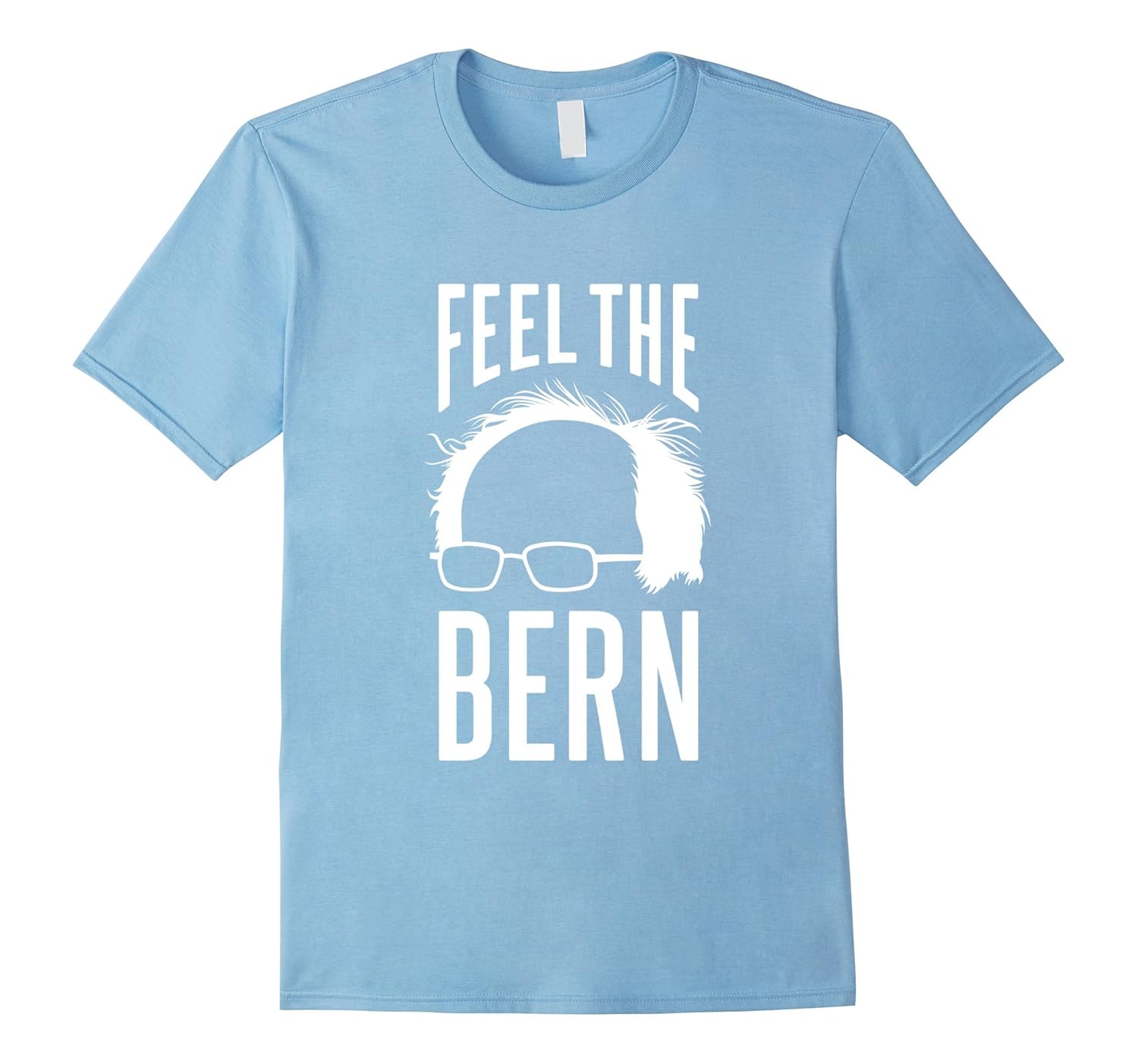 Feel the Bern – Bernie Sanders T-Shirt-TD – Teedep