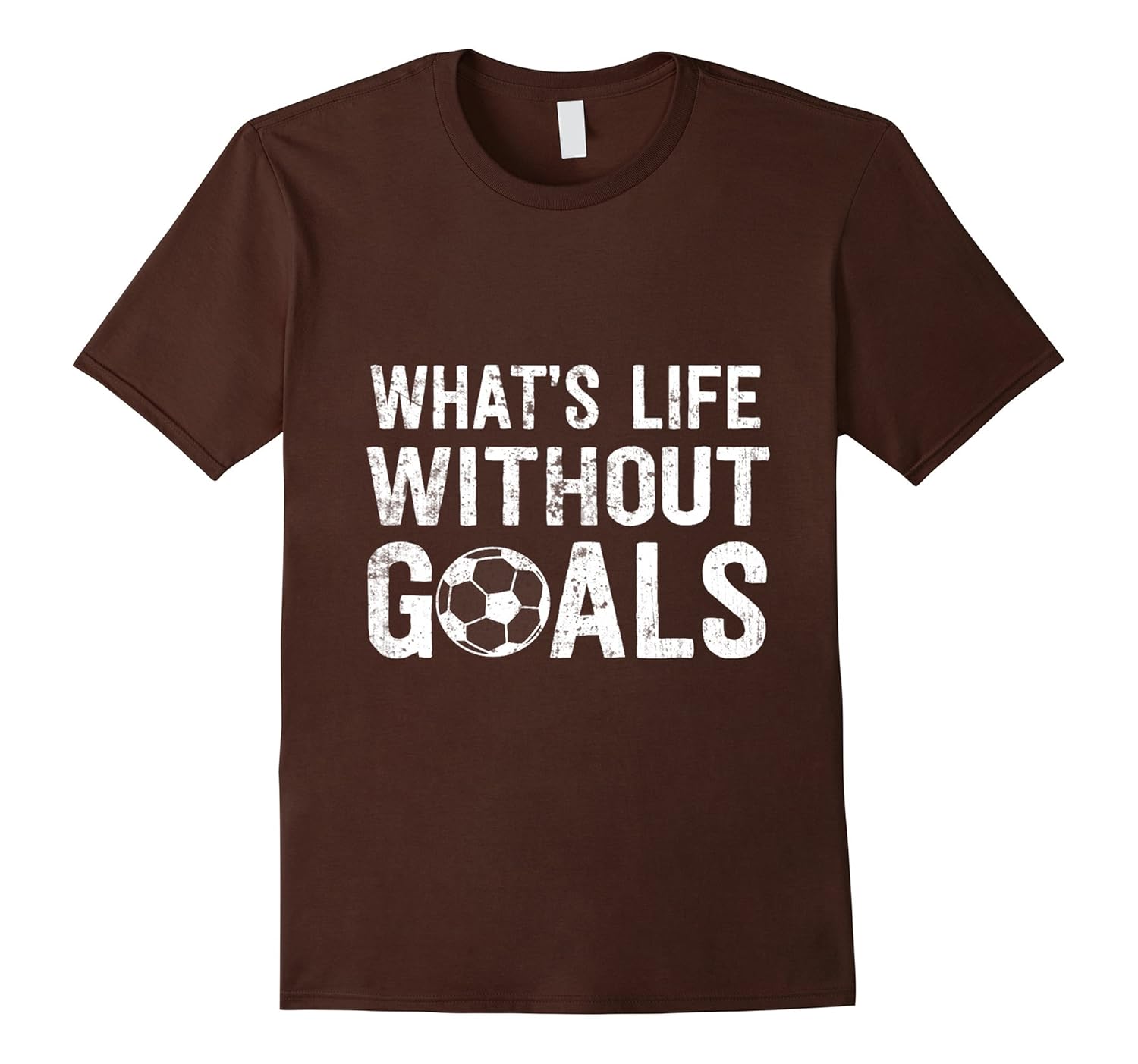 Whats Life Without Goals T shirt Soccer T shirt-CD – Canditee