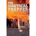The Nautical Prepper: How to Equip and Survive on Your Bug Out Boat ...