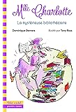 Amazon.fr - Mlle Charlotte, 3 : Une bien curieuse factrice - Dominique ...