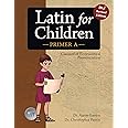 Latin for Children, Primer A (Latin Edition): Aaron Larsen, Christopher ...