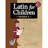 Latin for Children, Primer C (Latin for Children): Dr. Aaron Larsen, Dr ...