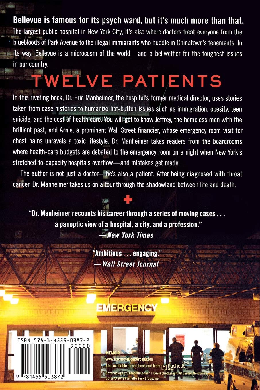 Twelve Patients: Life and Death at Bellevue Hospital (The Inspiration ...