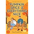 Amazon.com: Pumpkin Spice & Everything Nice: 9781339030753: Cicatelli-Kuc, Katie: Books