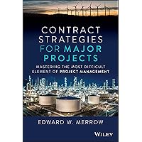 Amazon.com: Contract Strategies for Major Projects: Mastering the Most Difficult Element of ...