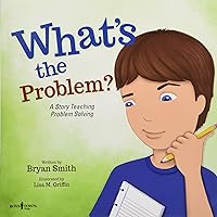 What's the Problem?: A Story Teaching Problem Solving (Executive ...