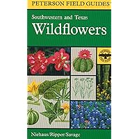 A Field Guide To Southwestern And Texas Wildflowers (Peterson Field ...