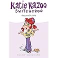 Anyone but Me (Katie Kazoo, Switcheroo No. 1): Nancy E. Krulik, John ...