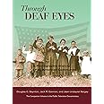 Through Deaf Eyes: A Photographic History of an American Community ...
