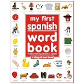 My First Spanish Word Board Book/Mi Primer Libro de Palabras en Espanol ...
