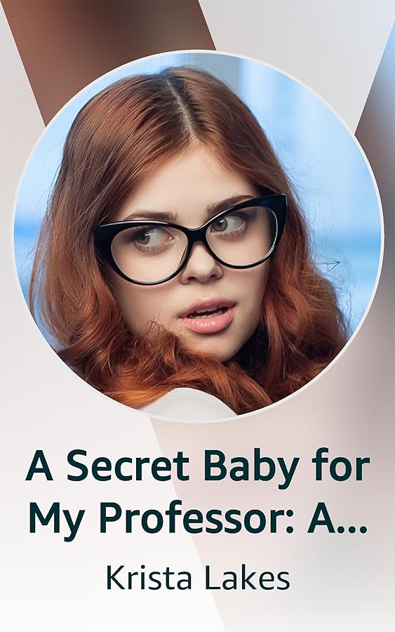 A Secret Baby for My Professor: A Teacher and Virgin Forbidden ...