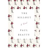 The Sellout: A Novel: Beatty, Paul: 9781250083258: Amazon.com: Books