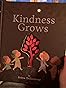 Kindness Grows: Teckentrup, Britta, Teckentrup, Britta: 9781680102291 ...