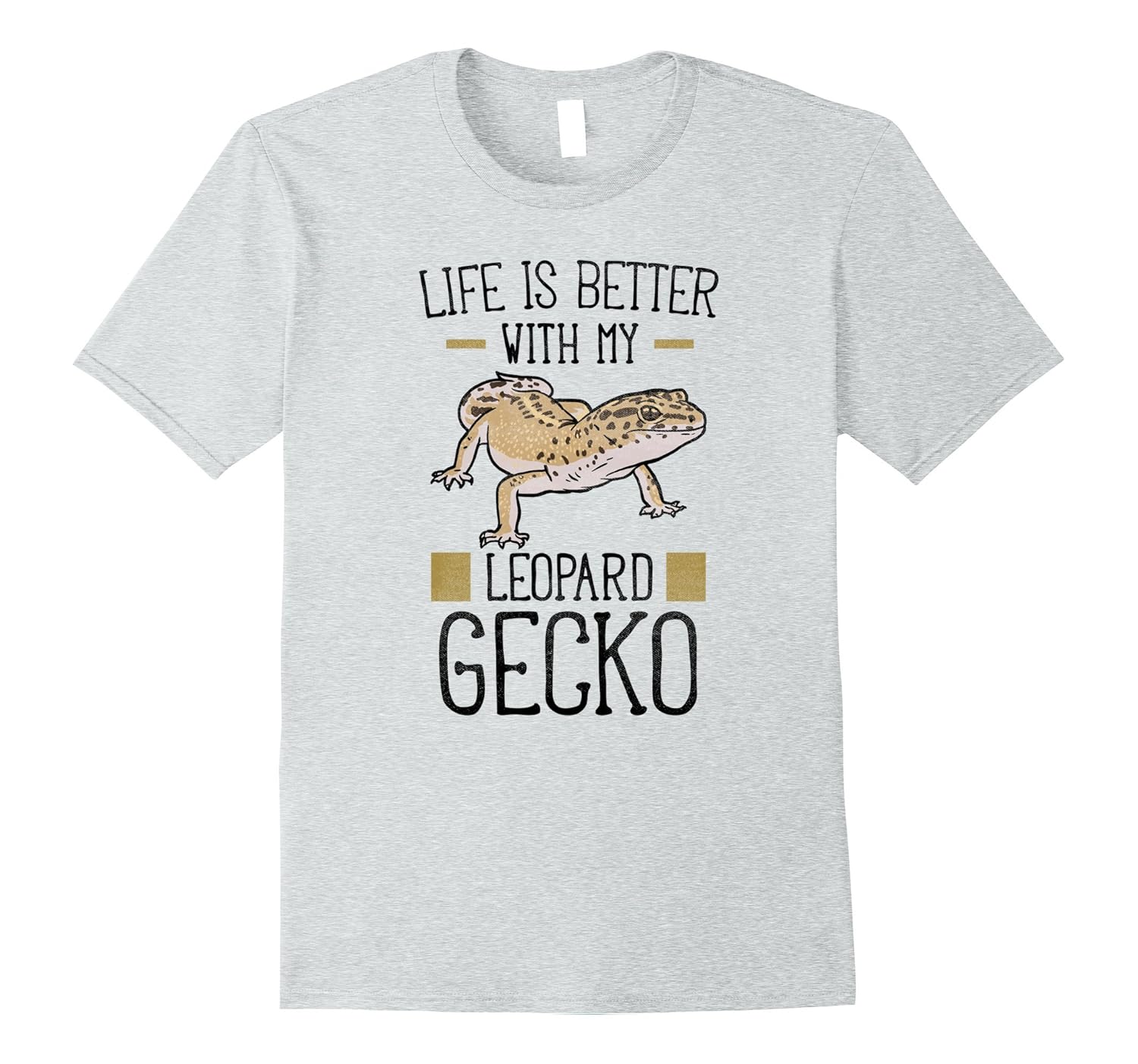 Life Is Better With My Leopard Gecko Shirt – Reptile Shirts-T-Shirt ...