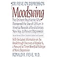 Moodswing: Dr. Fieve on Depression: The Eminent Psychiatrist Who ...